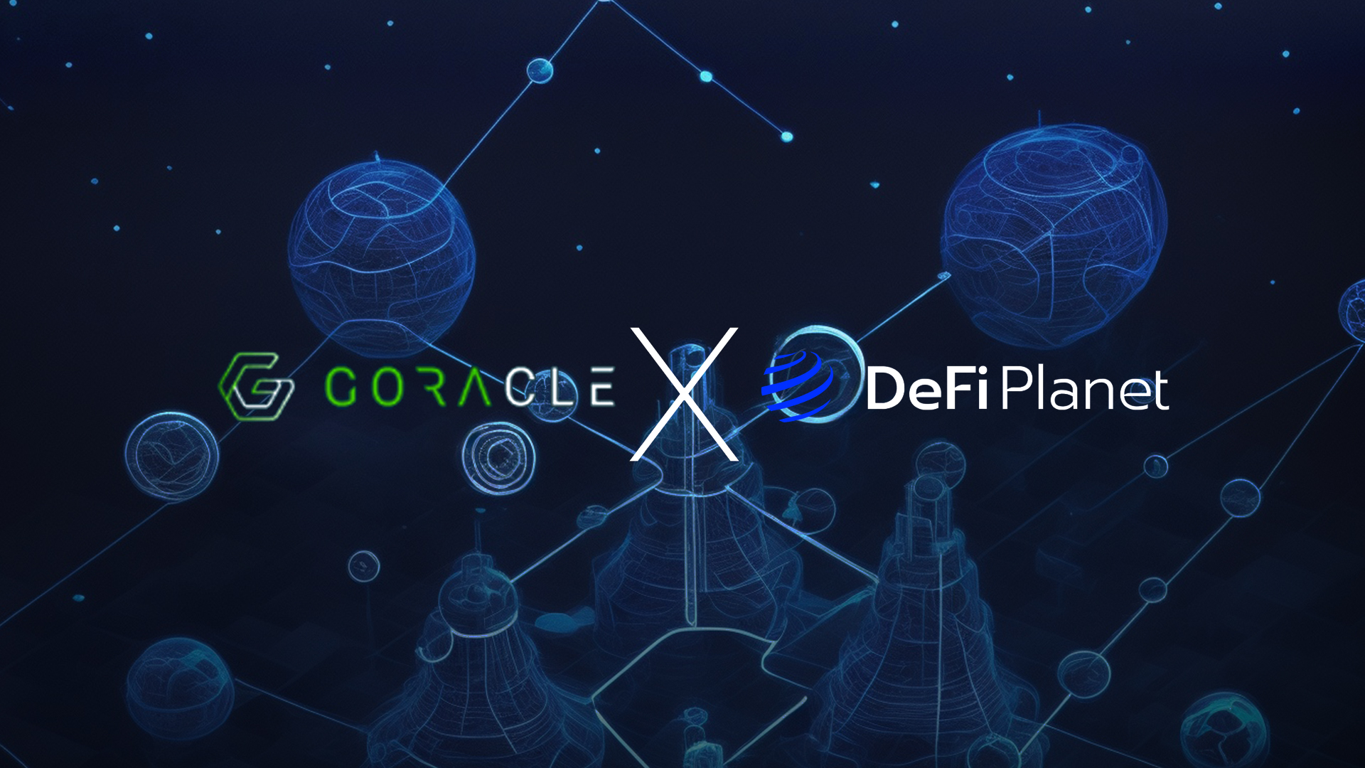 DeFi Planet Proud to Partner With Goracle as Mainnet Launch Approaches DeFi Planet Proud to Partner With Goracle as Mainnet Launch Approaches
